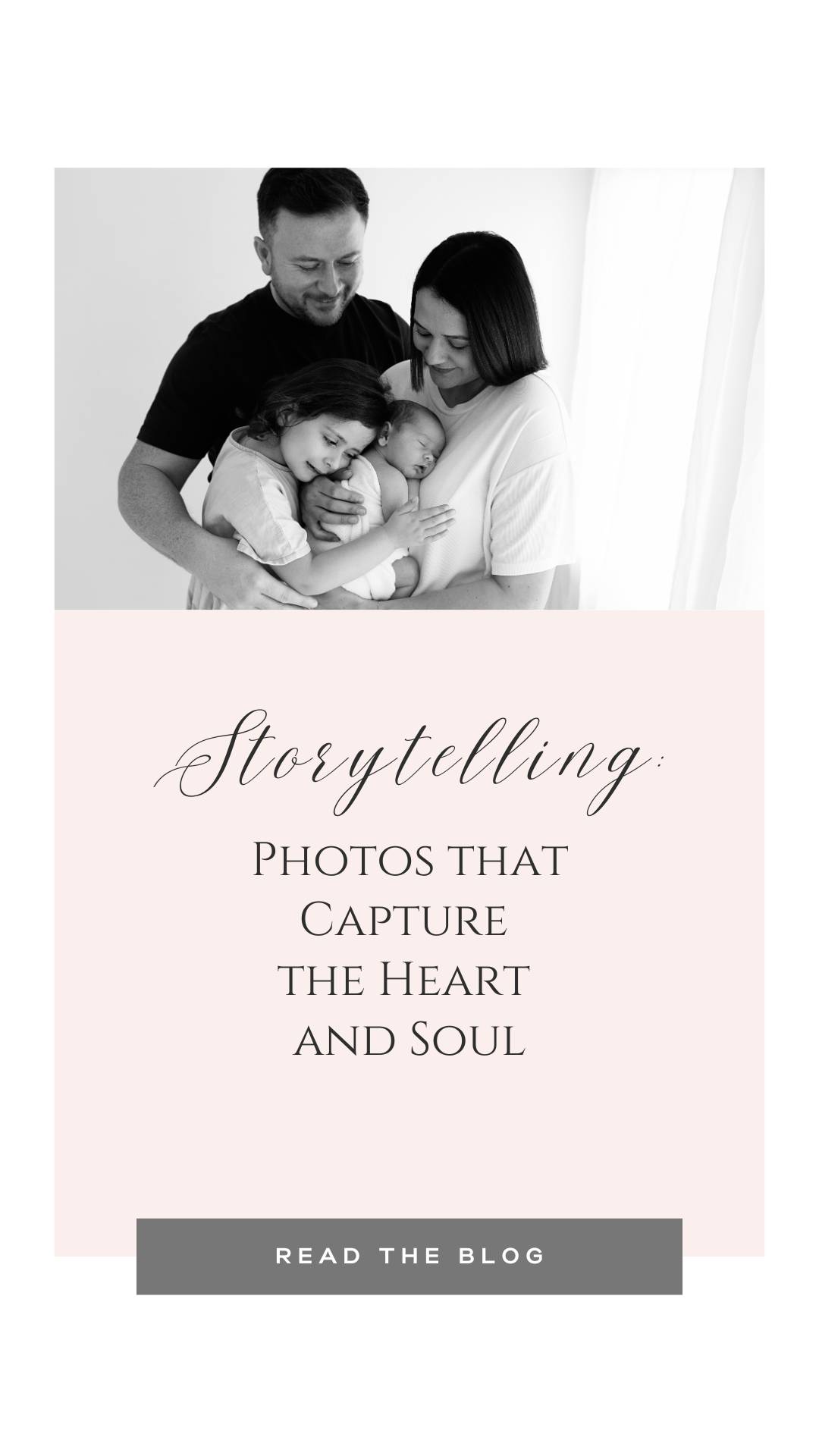 Storytelling: Photos that Capture the Heart and Soul