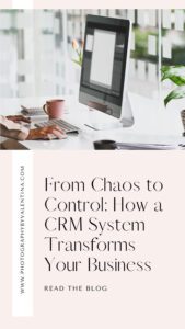 From Chaos to Control: How a CRM System Transforms Business
